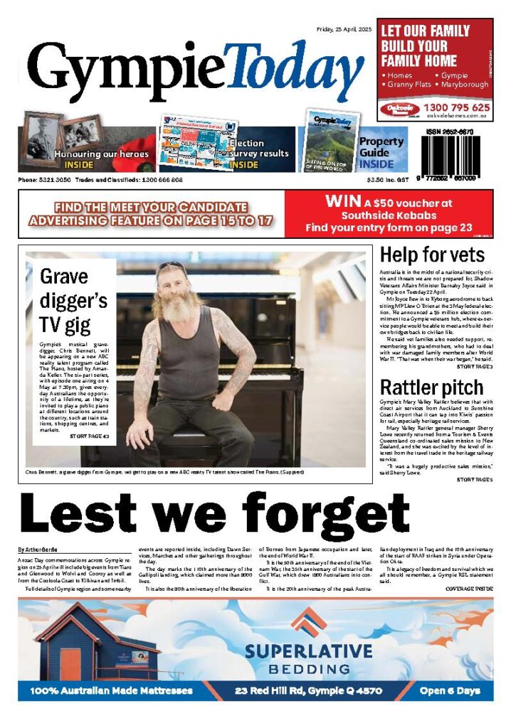 Gympie Today - 25th April 2025 - Gympie Today