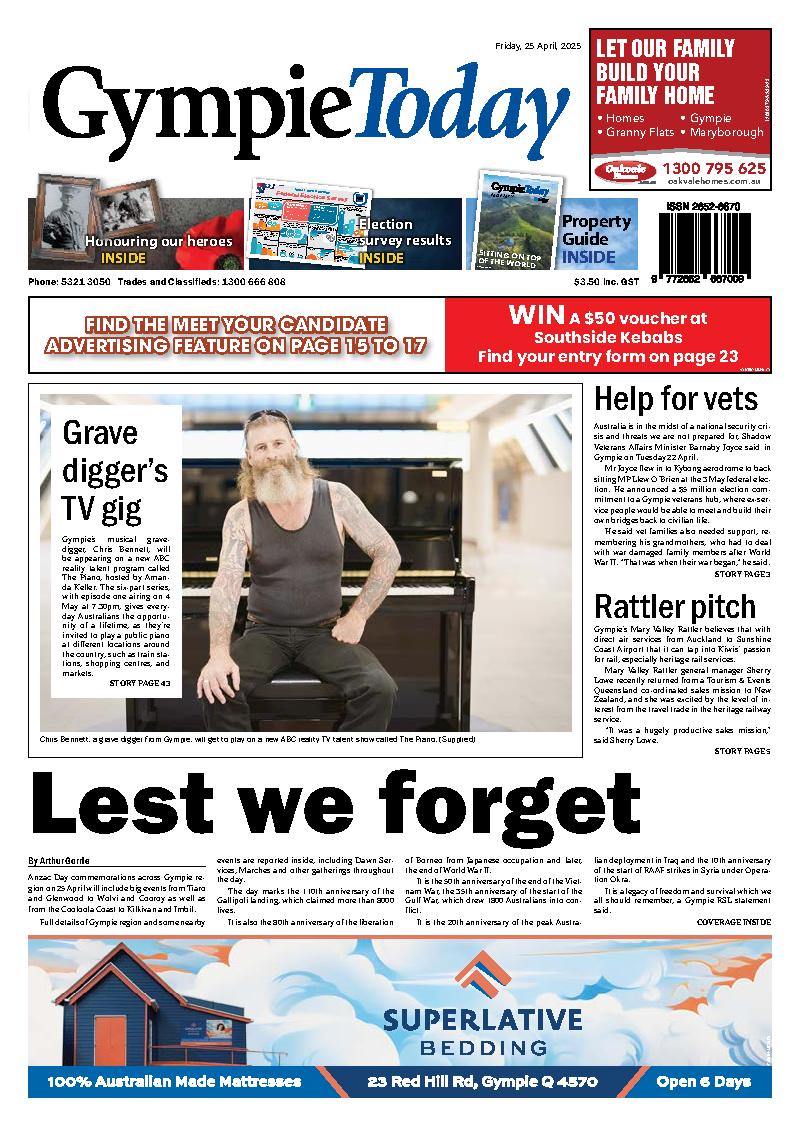Gympie Today - 25th April 2025 - Gympie Today